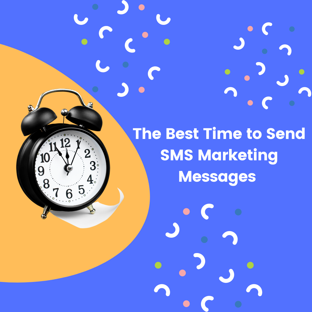 The Best Time to Send SMS Marketing Messages - Helios