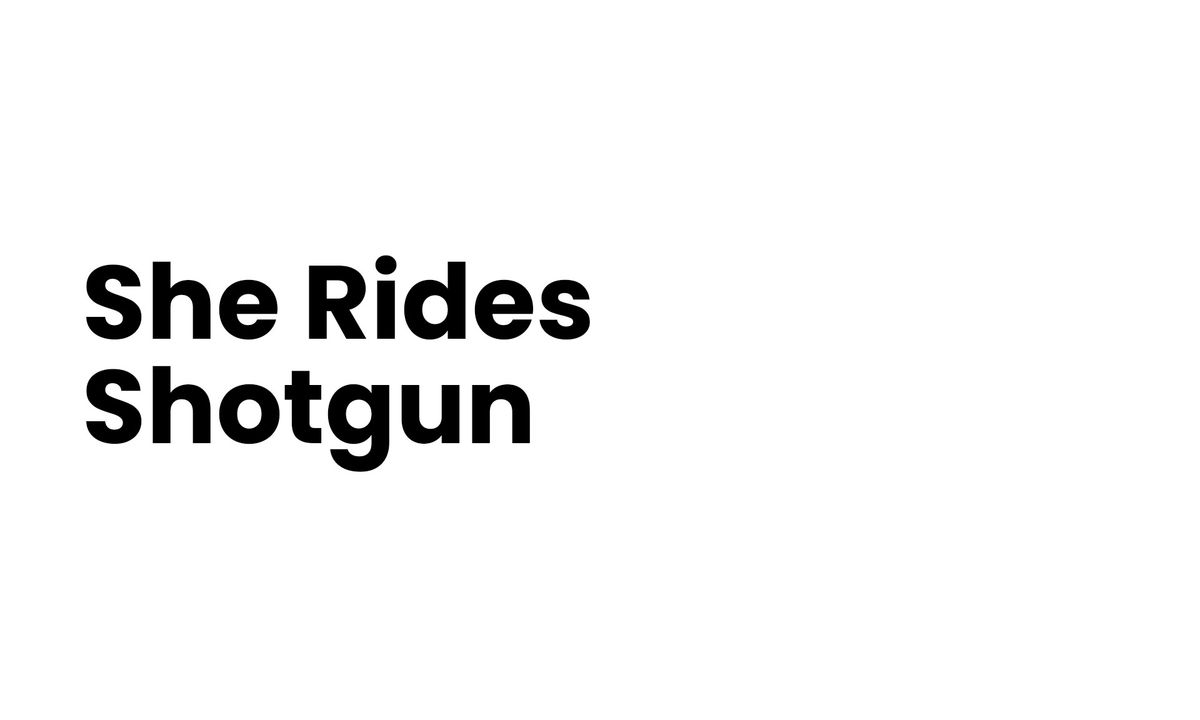 She Rides Shotgun | Black Bear