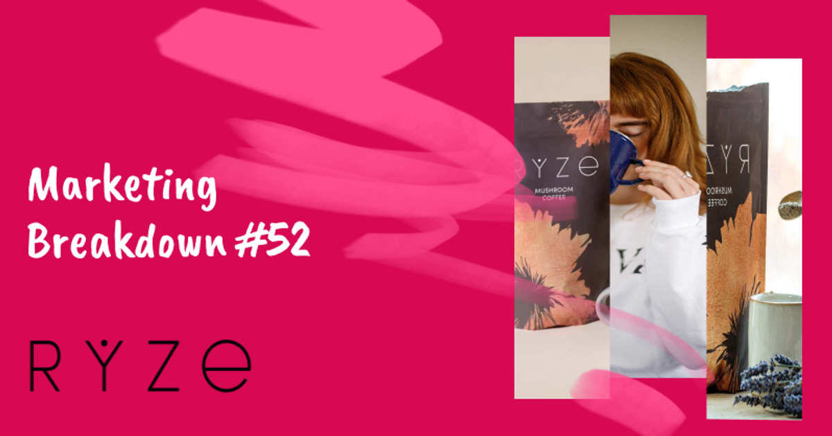 Ryze Marketing Breakdown: A Smart, Community-Fueled Brand That’s ...
