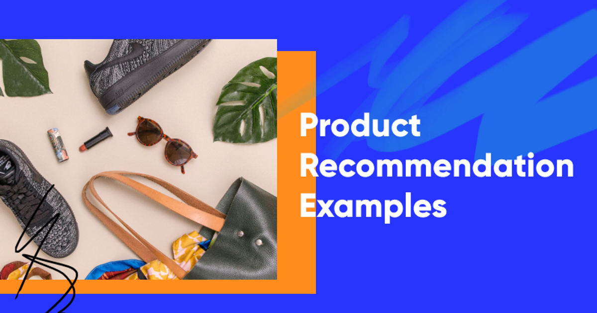 18 Product Recommendation Examples to Increase Sales in 2026