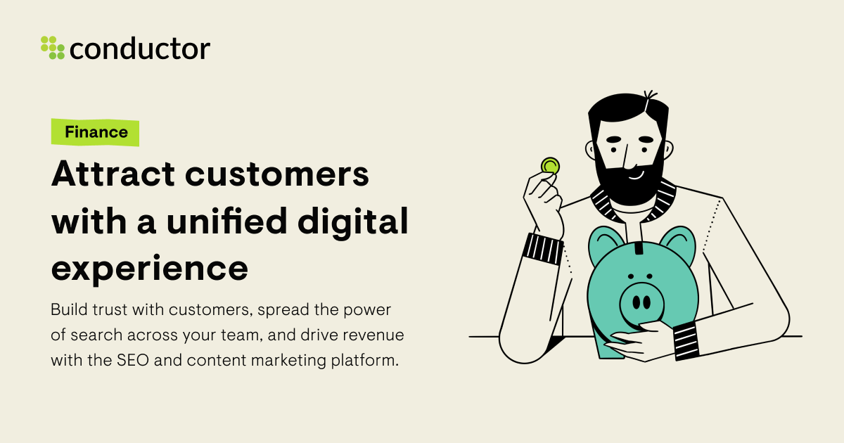 Finance Organic Marketing Platform - Conductor