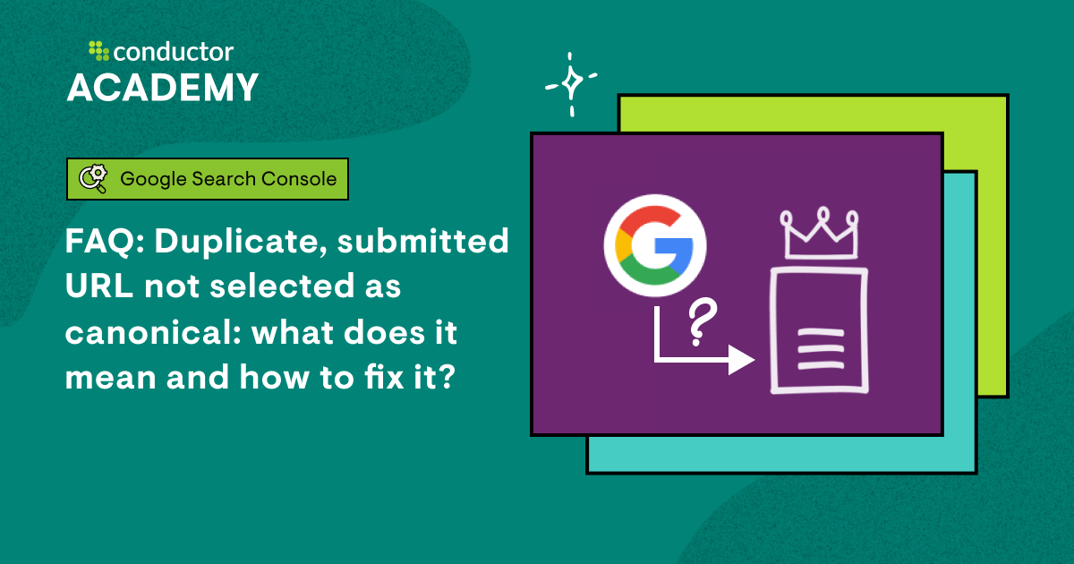 How to fix "Duplicate, submitted URL not selected as canonical" error in Google Search Console