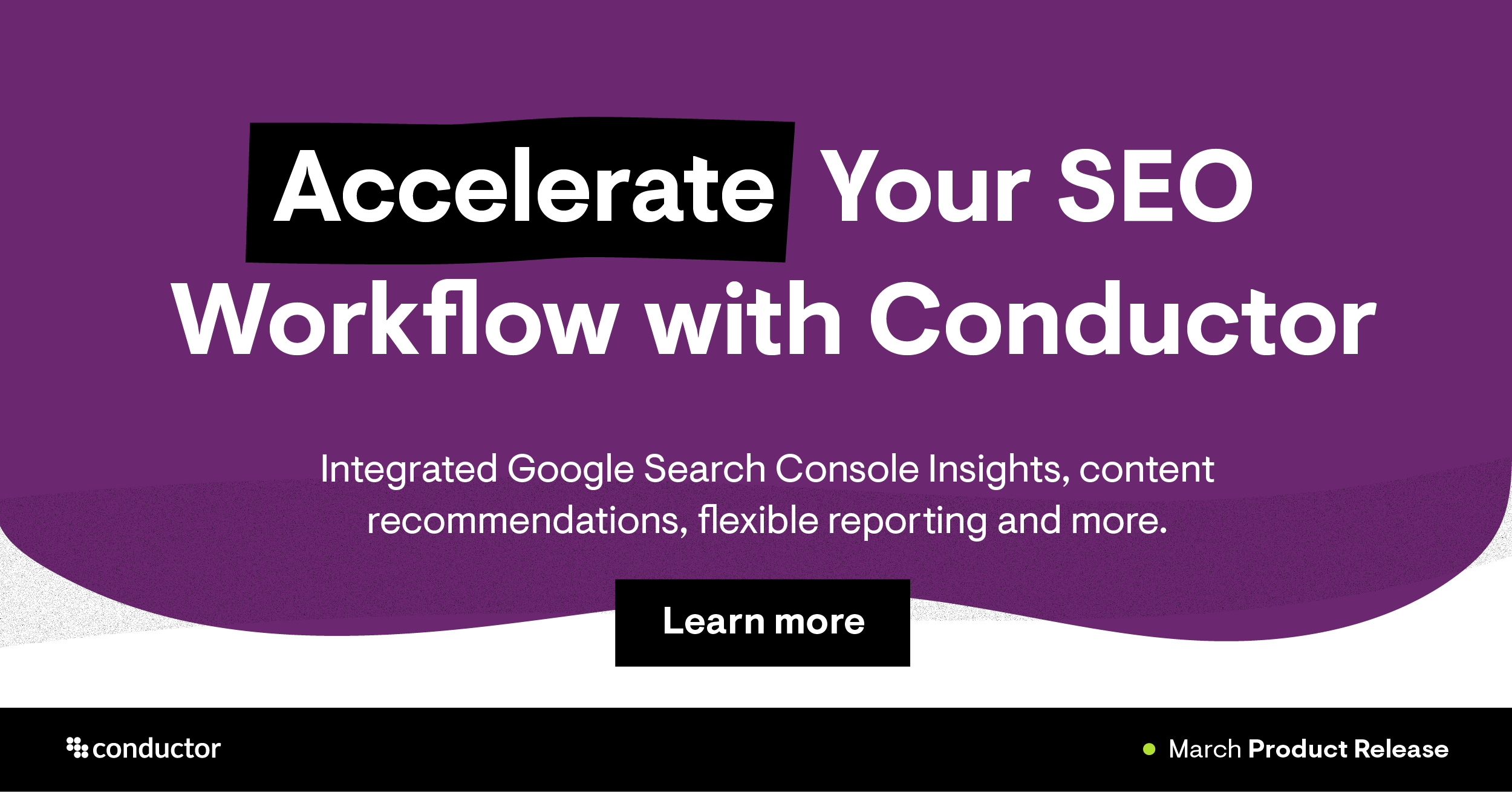 How to Boost SEO Speed & Maximize Impact | Conductor