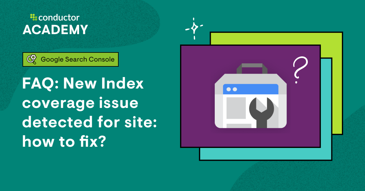 New Index coverage issue detected for site: How to Fix?