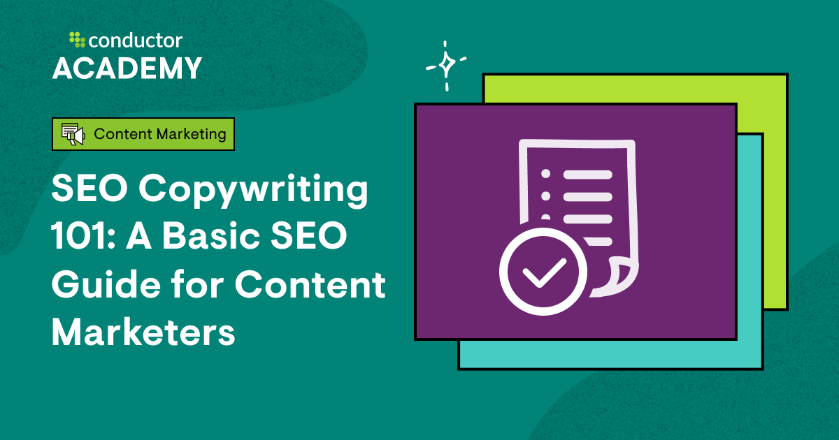 SEO 101: A Beginners Guide to SEO Content Marketing | Conductor