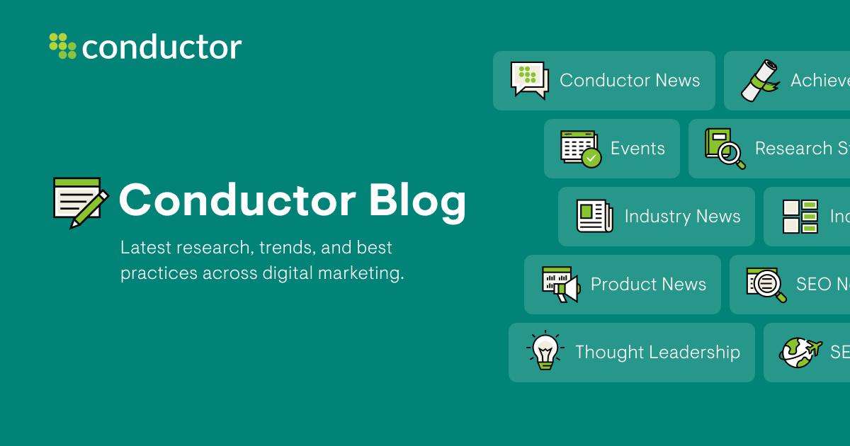 Conductor Blog: product updates and SEO industry news