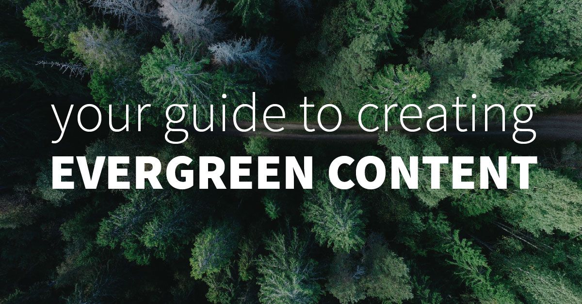 Your Guide to Evergreen Content: Building a Successful Evergreen ...