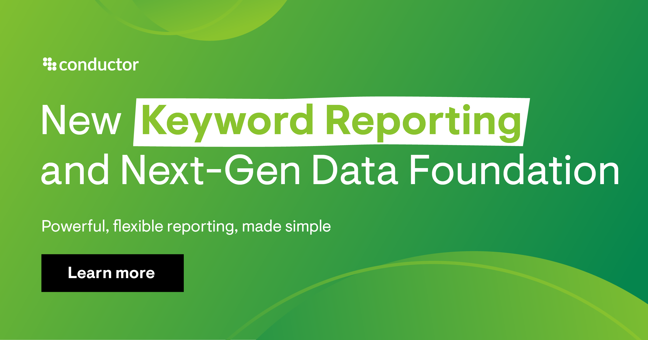 New Keyword Reporting and Next-Gen Data Foundation