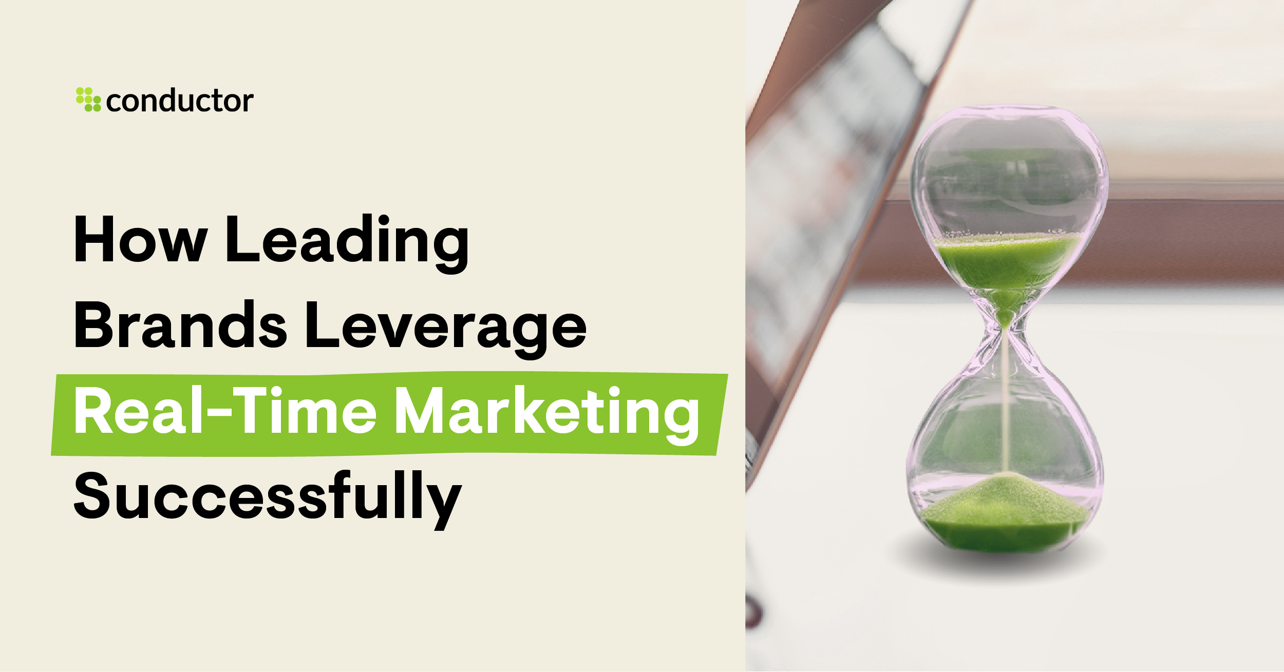 How Leading Brands Leverage Real-Time Marketing Successfully