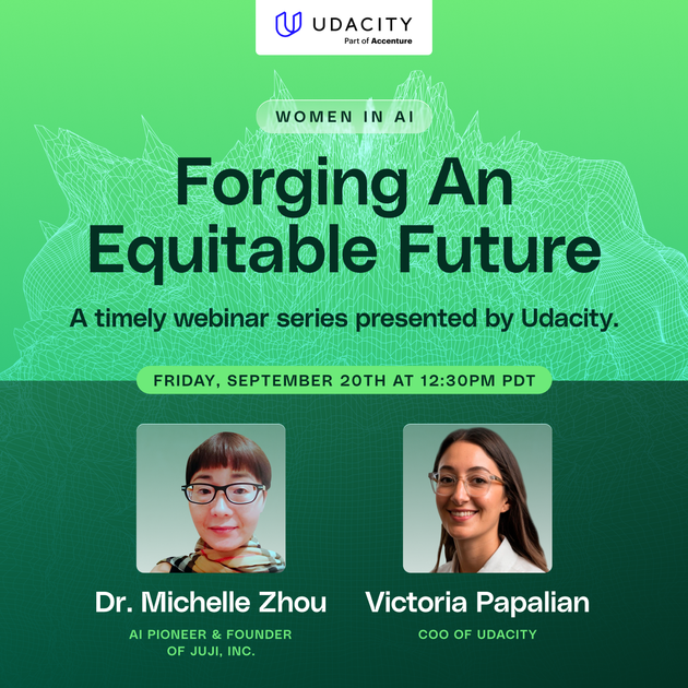 Women In AI: Forging An Equitable Future, with Dr. Michelle Zhou | Udacity Webinar