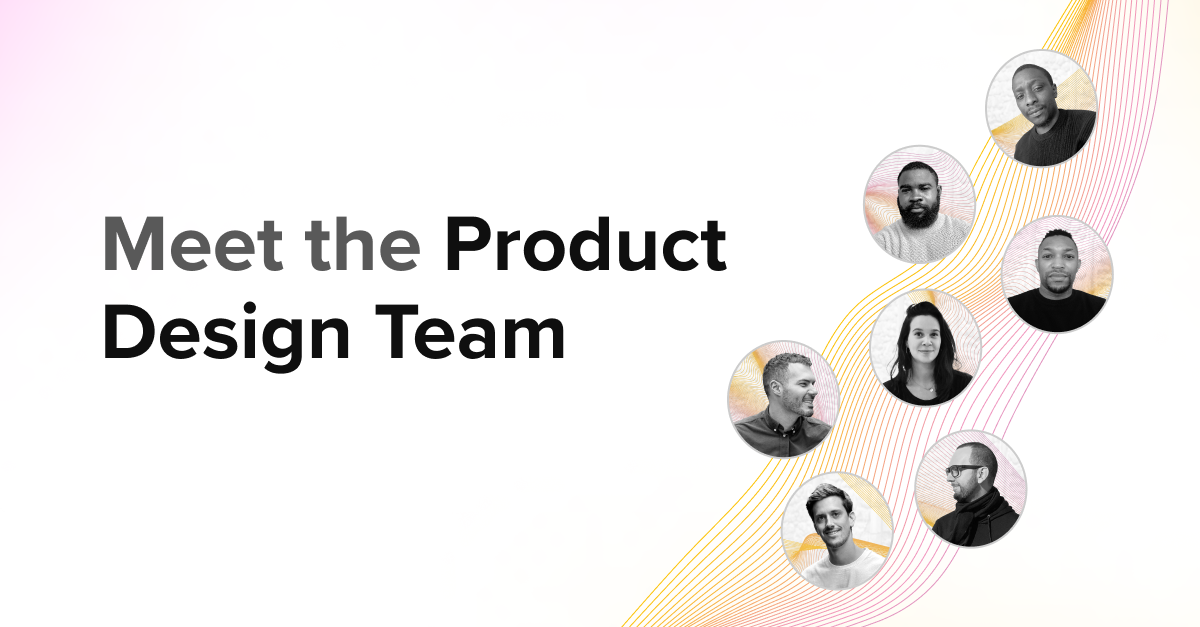 Meet the Product Design Team