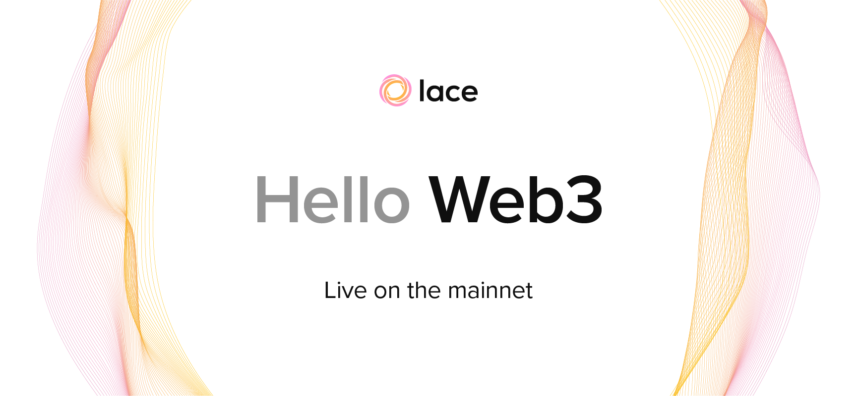 Hello Web3 – Lace 1.0 is live!