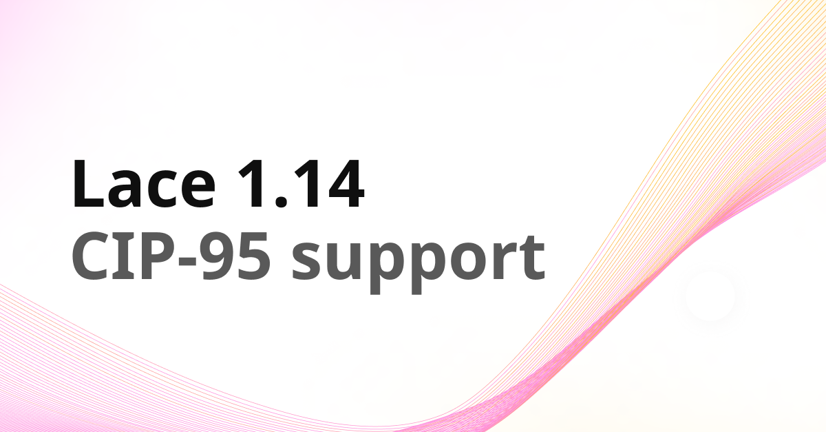 Lace 1.14 has dropped