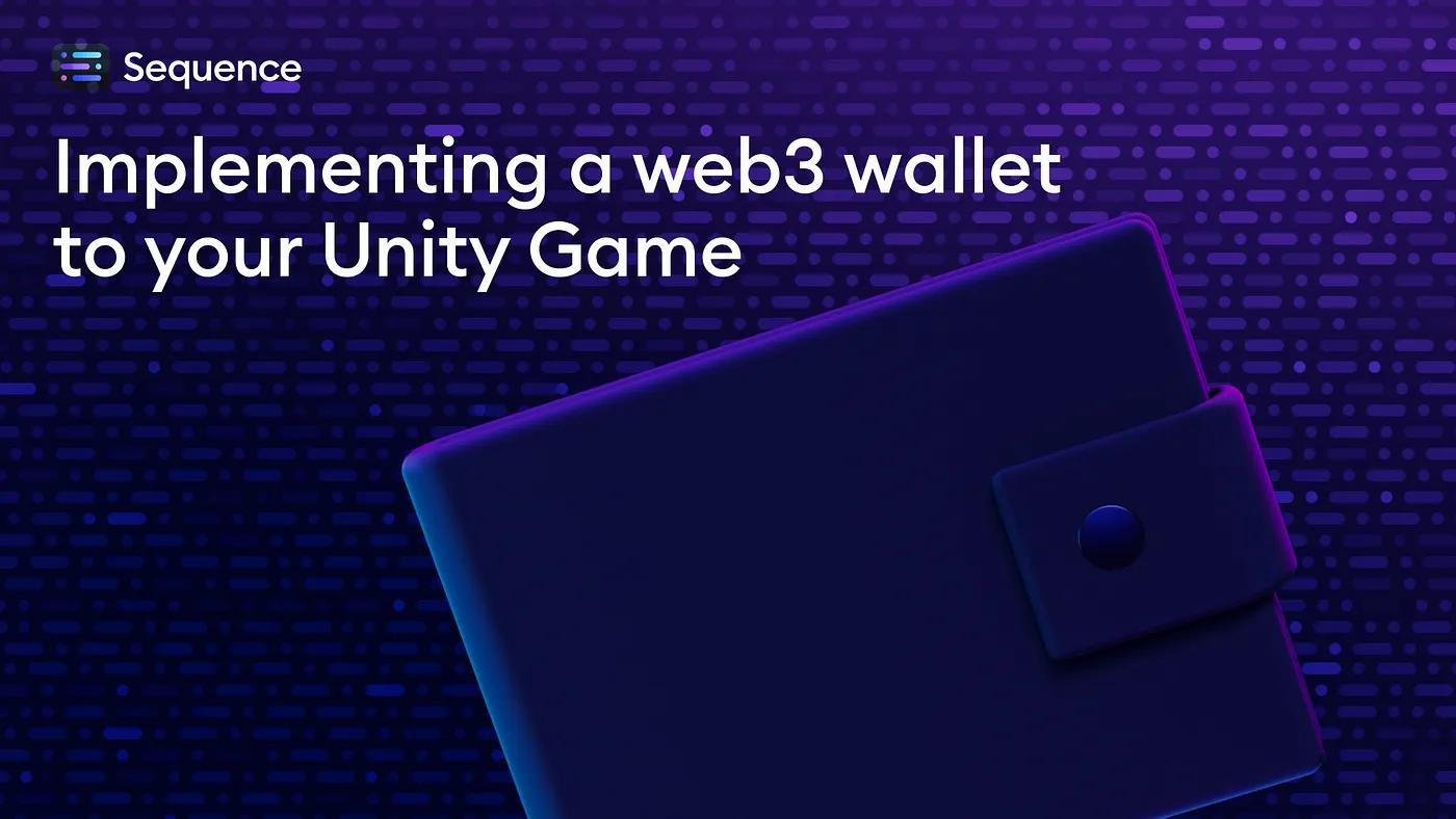 Web3 Wallet Integration: A Complete Guide for Unity Games | Blog