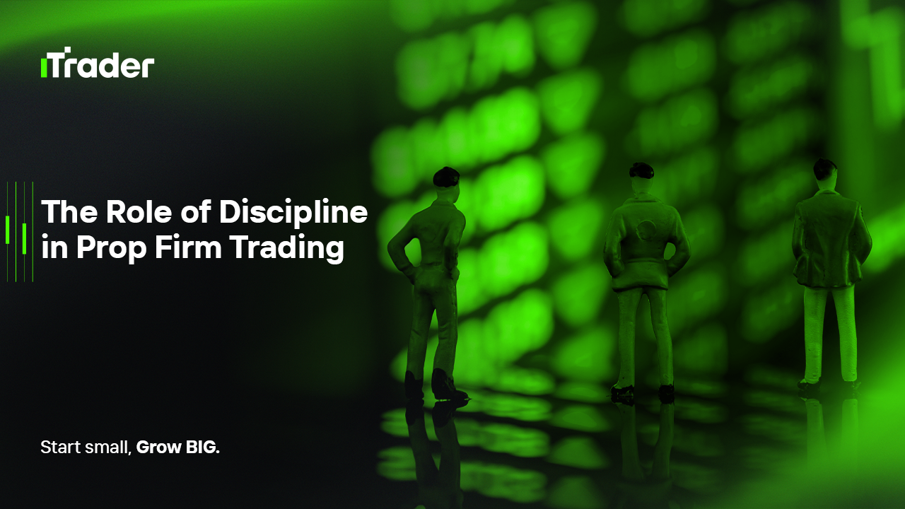 The Role of Discipline in Prop Firm Trading: A Beginner’s Guide | My Blog