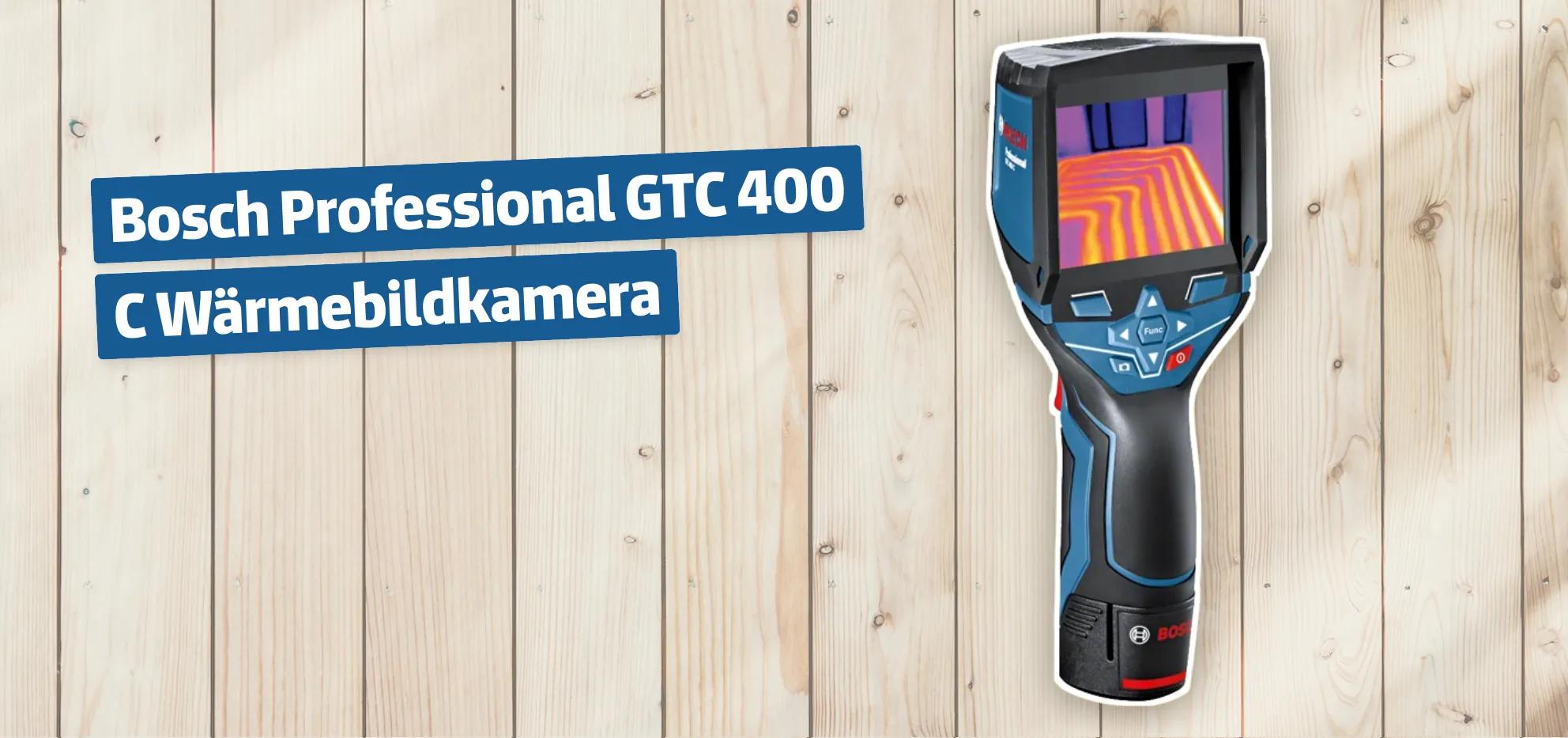 Bosch Professional GTC 400 C Wärmebildkamera Testbericht & Erfahrungen