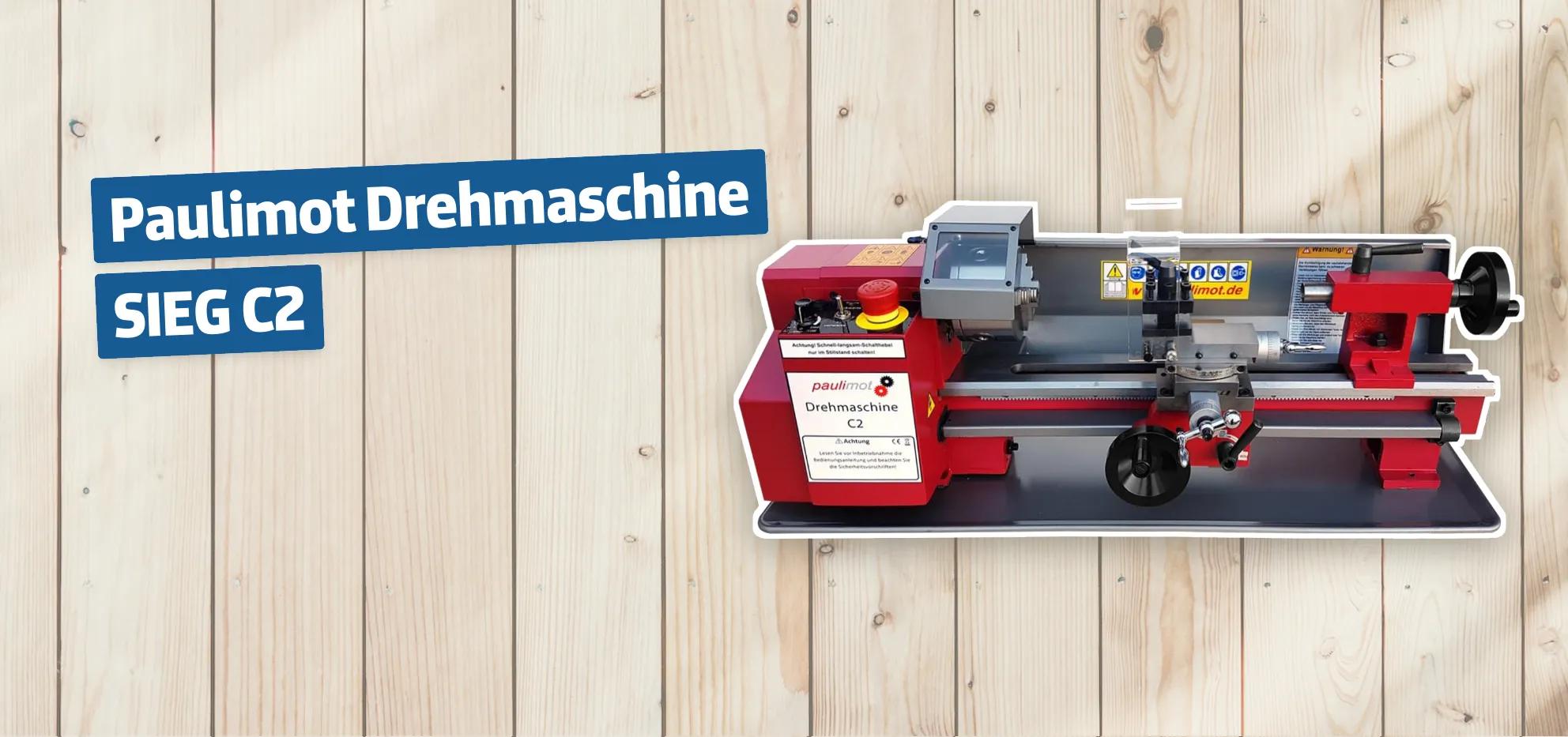 Paulimot Drehmaschine SIEG C2 Testbericht & Erfahrungen