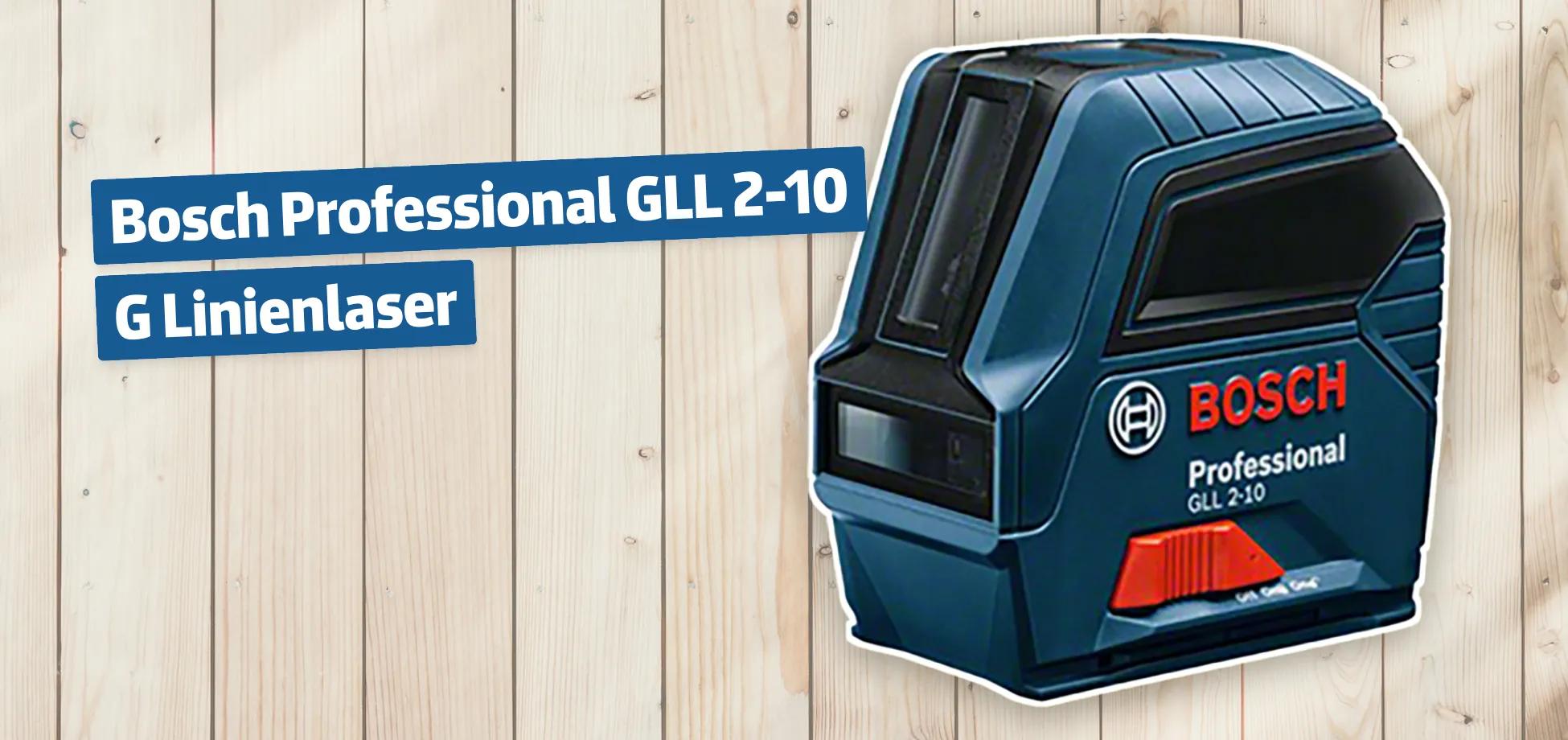 Bosch Professional GLL 2-10 G Linienlaser Testbericht & Erfahrungen ...