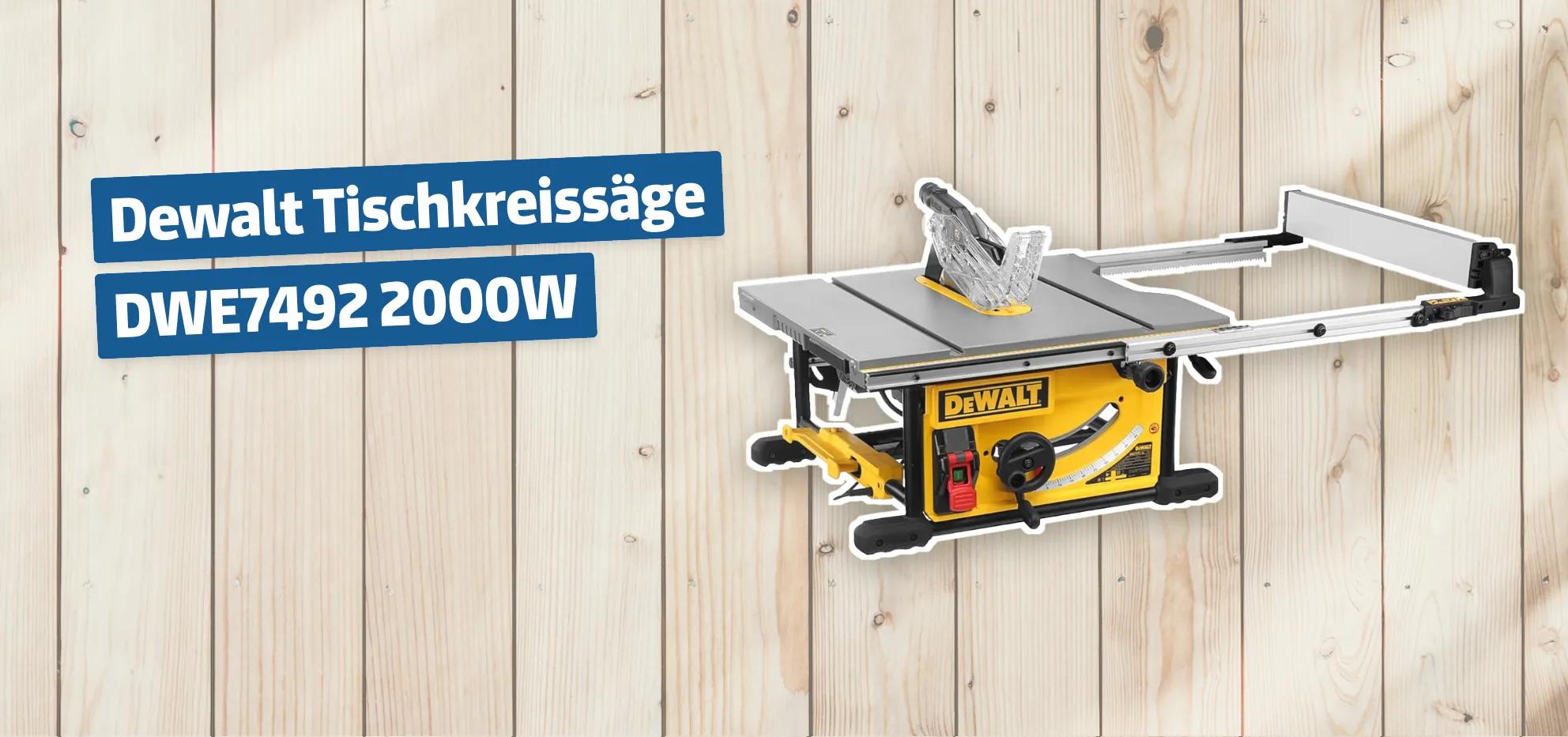 Dewalt Tischkreissäge DWE7492 2000W Testbericht & Erfahrungen