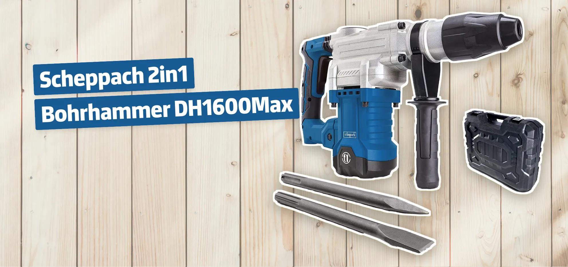 Scheppach 2in1 Bohrhammer DH1600Max Testbericht & Erfahrungen ...