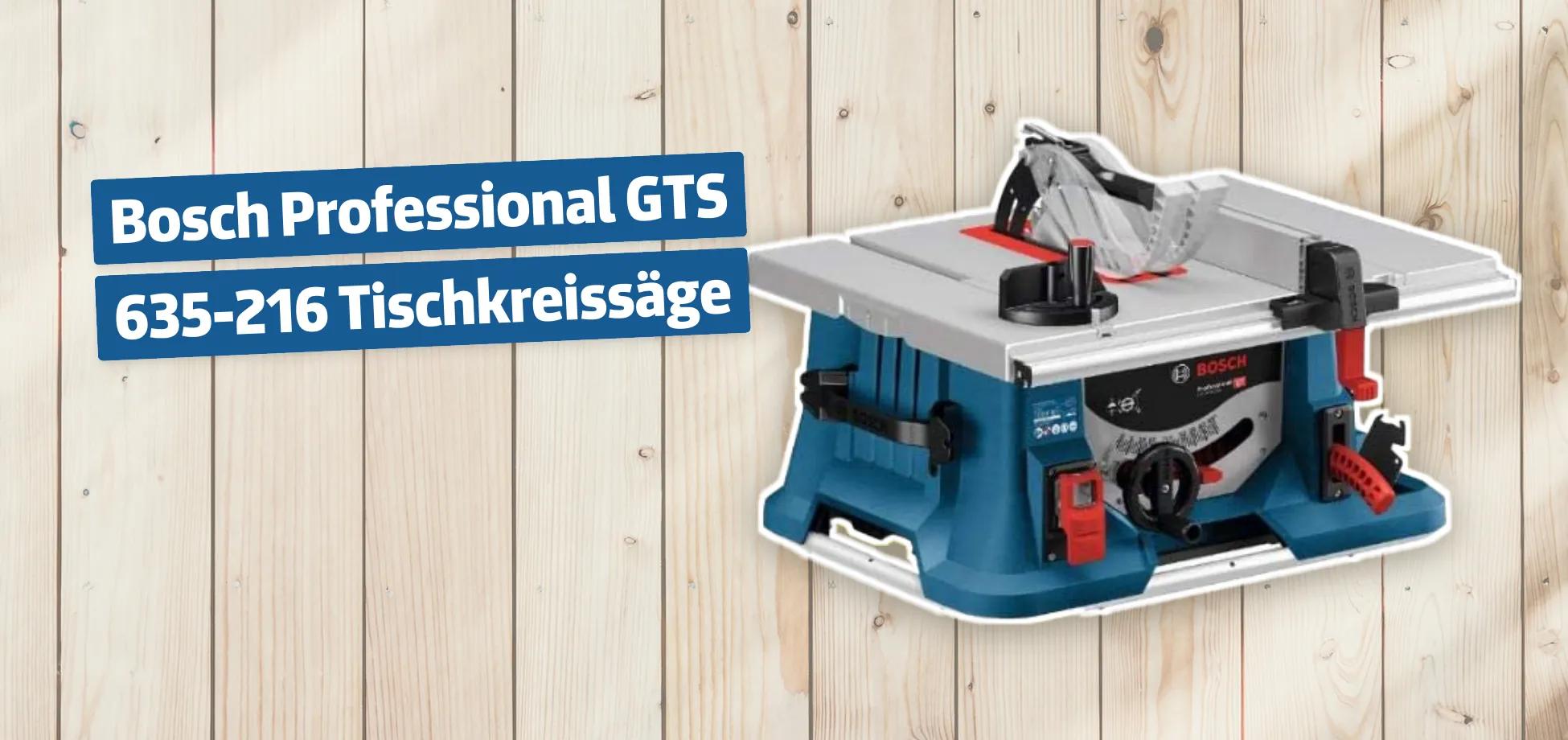 Bosch Professional GTS 635-216 Tischkreissäge Testbericht & Erfahrungen ...
