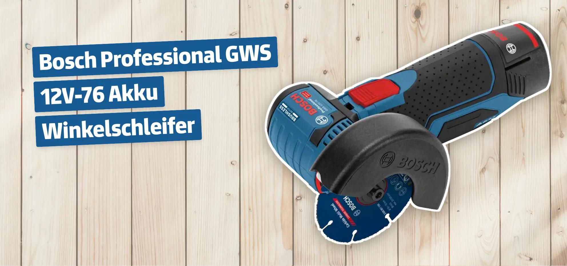 Bosch Professional GWS 12V-76 Akku Winkelschleifer Testbericht ...