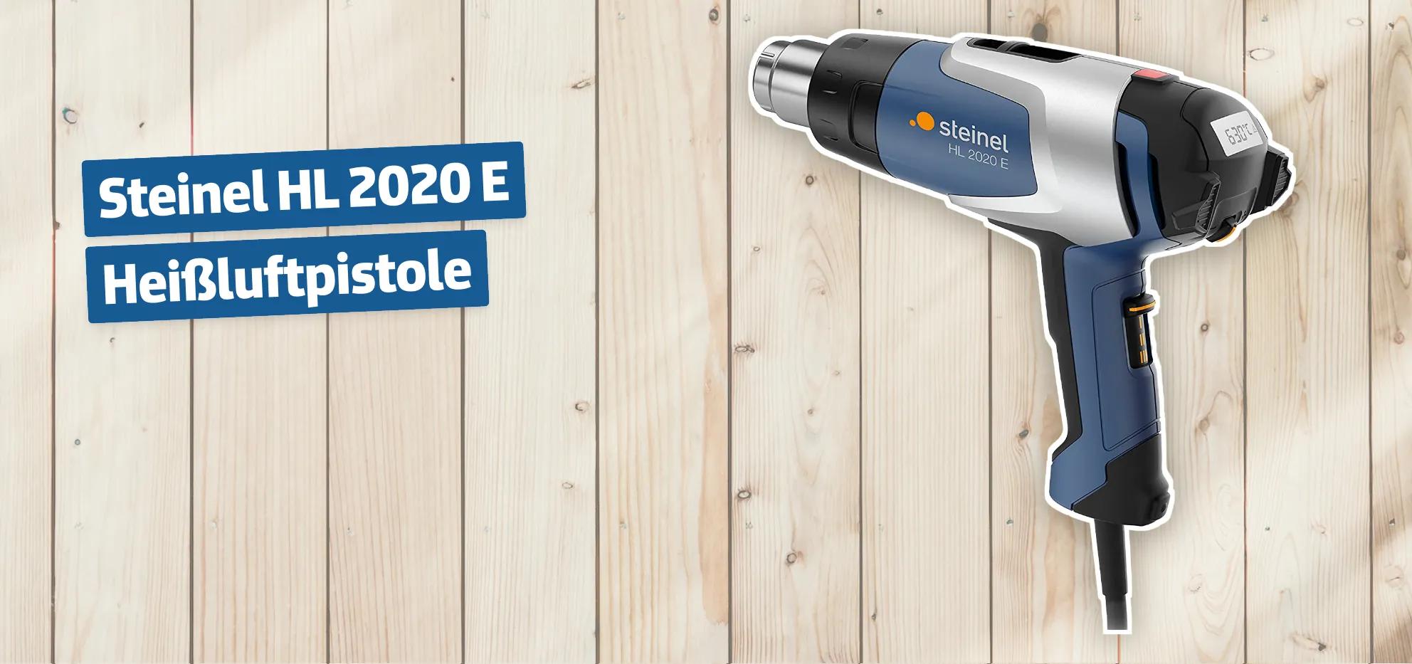 Steinel HL 2020 E Heißluftpistole Testbericht & Erfahrungen