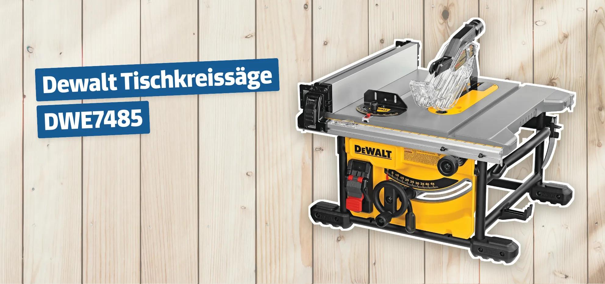 Dewalt Tischkreissäge DWE7485 Testbericht & Erfahrungen