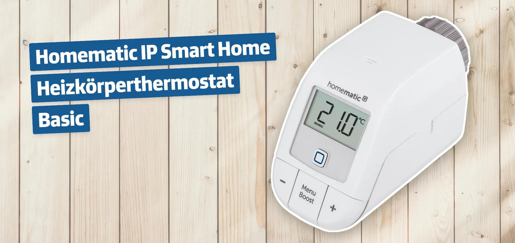 Homematic IP Smart Home Heizkörperthermostat Basic Testbericht ...