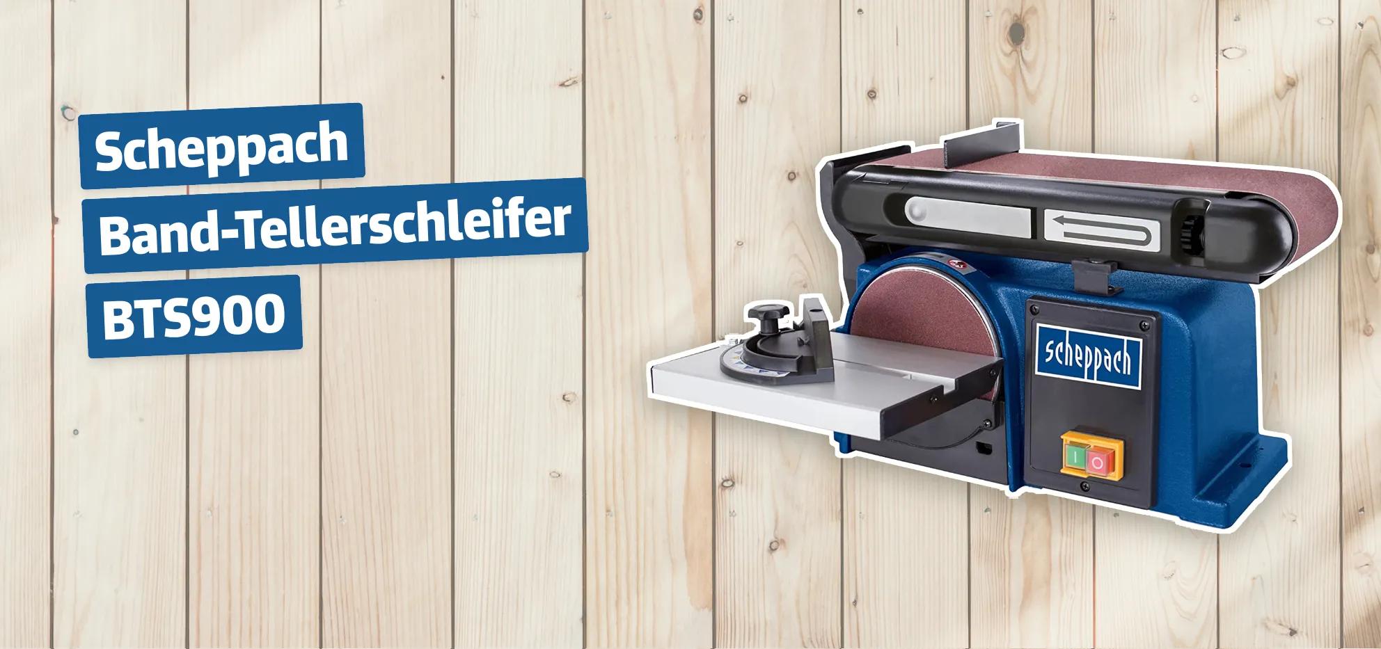 Scheppach Band-Tellerschleifer BTS900 Testbericht & Erfahrungen