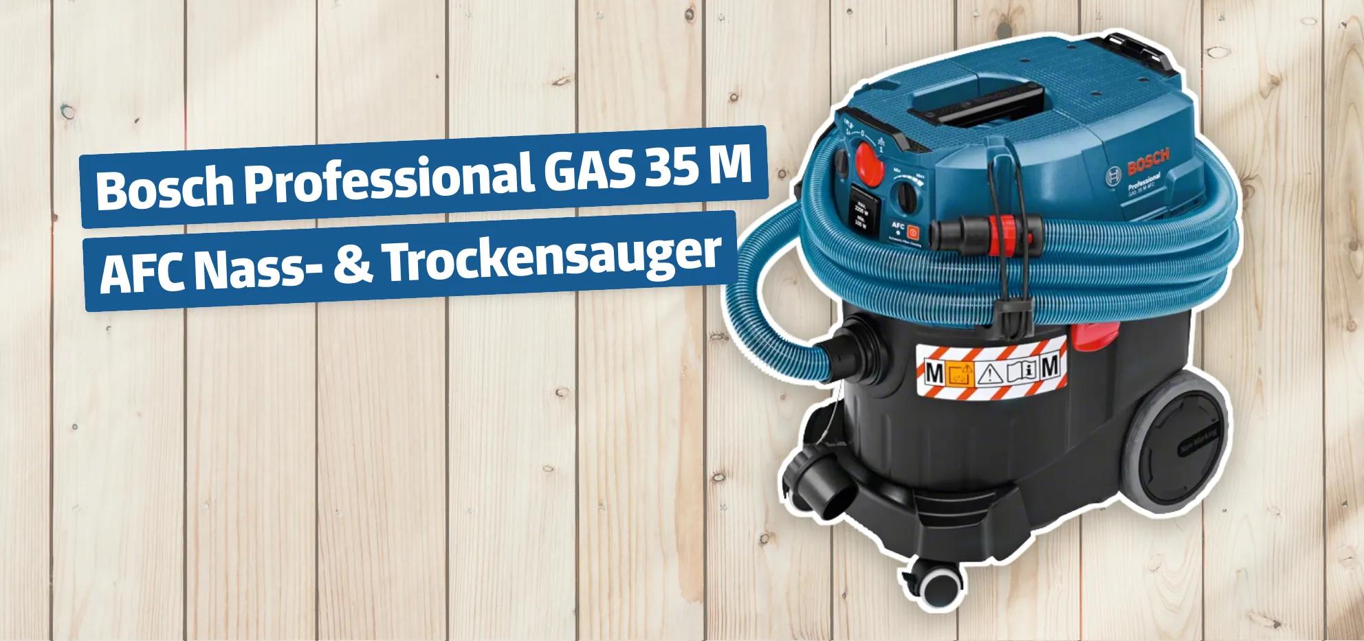 Bosch Professional GAS 35 M AFC Nass- & Trockensauger Testbericht ...