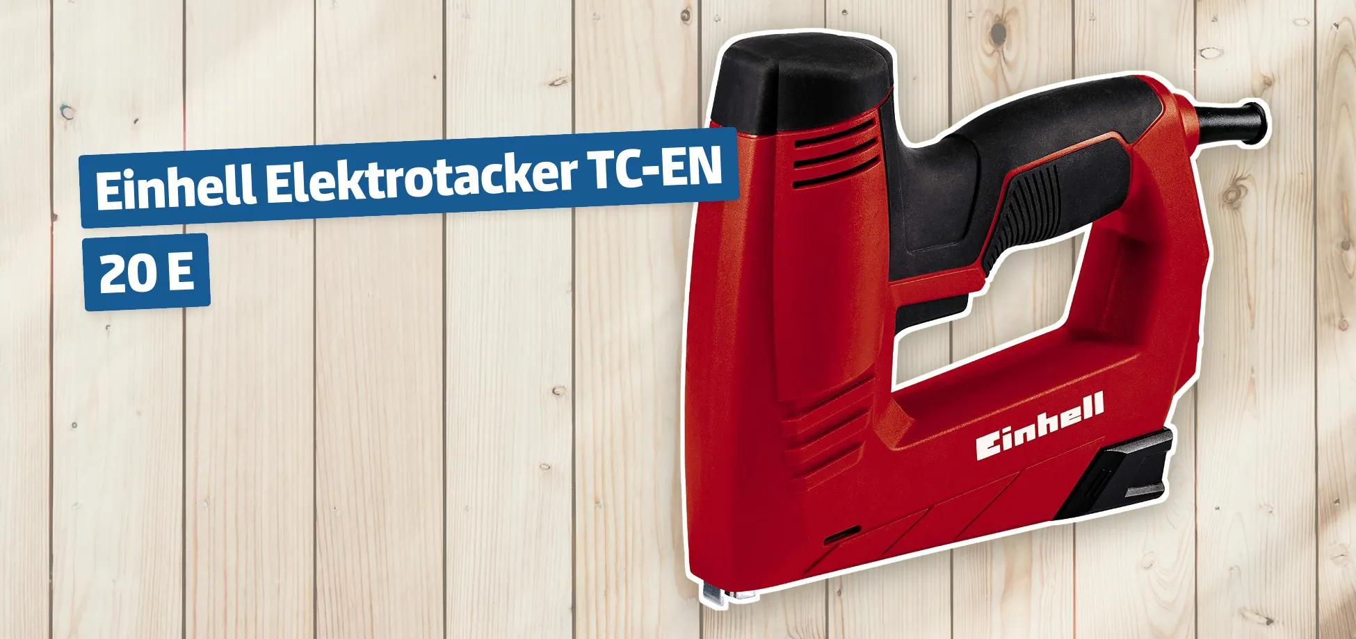 Einhell Elektrotacker TC-EN 20 E Testbericht & Erfahrungen