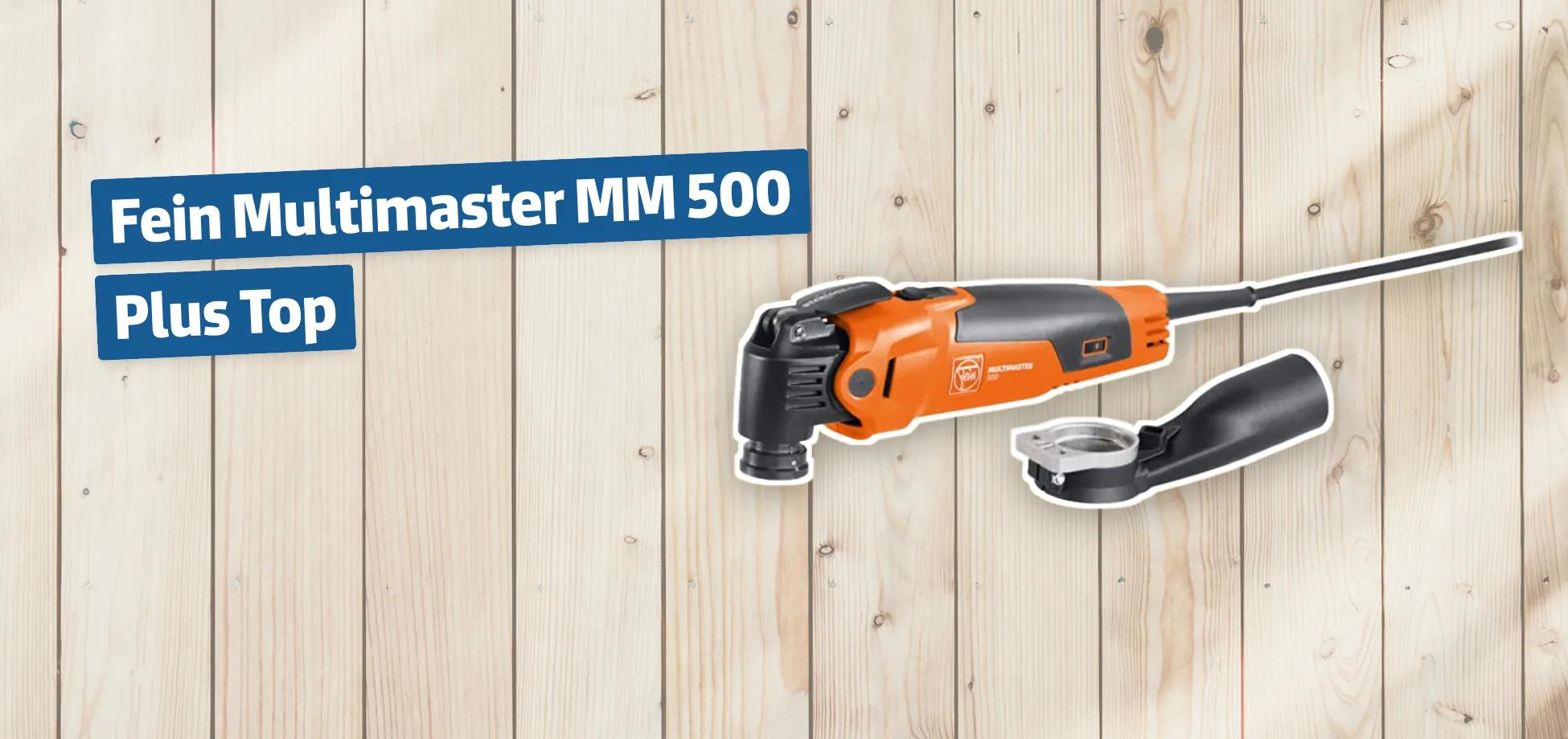 Fein Multimaster MM 500 Plus Top Testbericht & Erfahrungen - heimwerker.cc