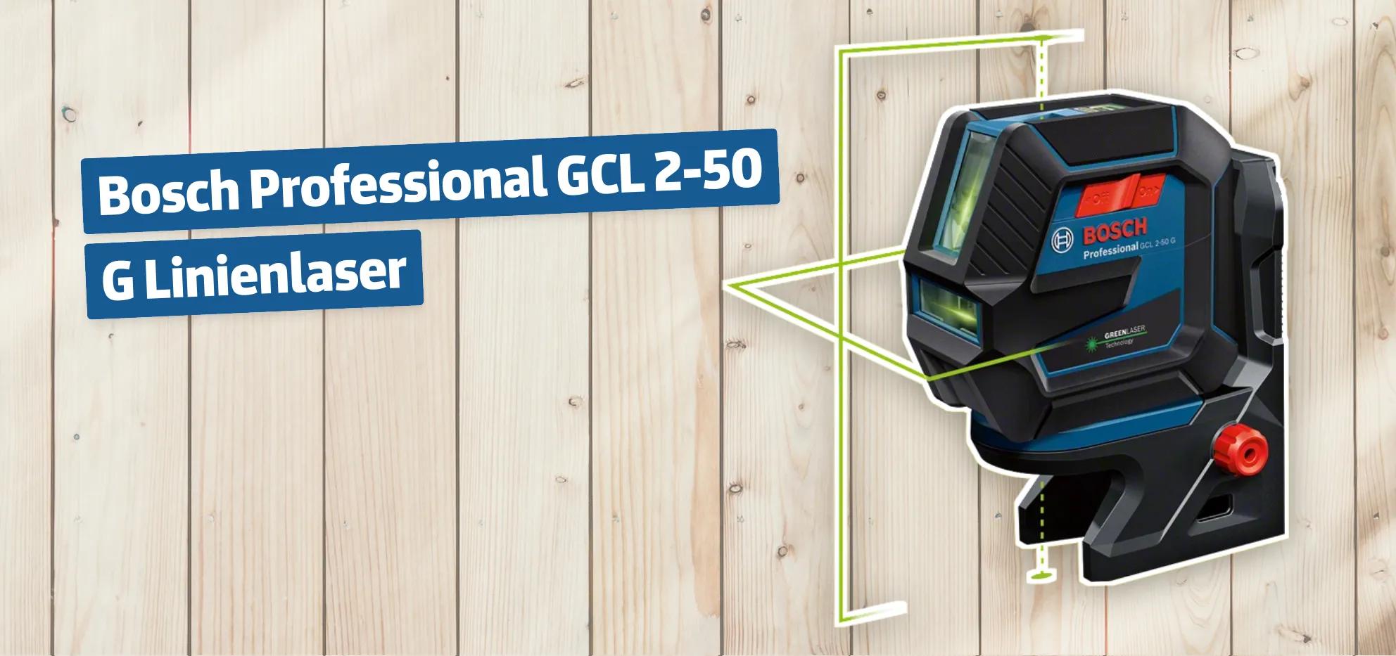 Bosch Professional GCL 2-50 G Linienlaser Testbericht & Erfahrungen