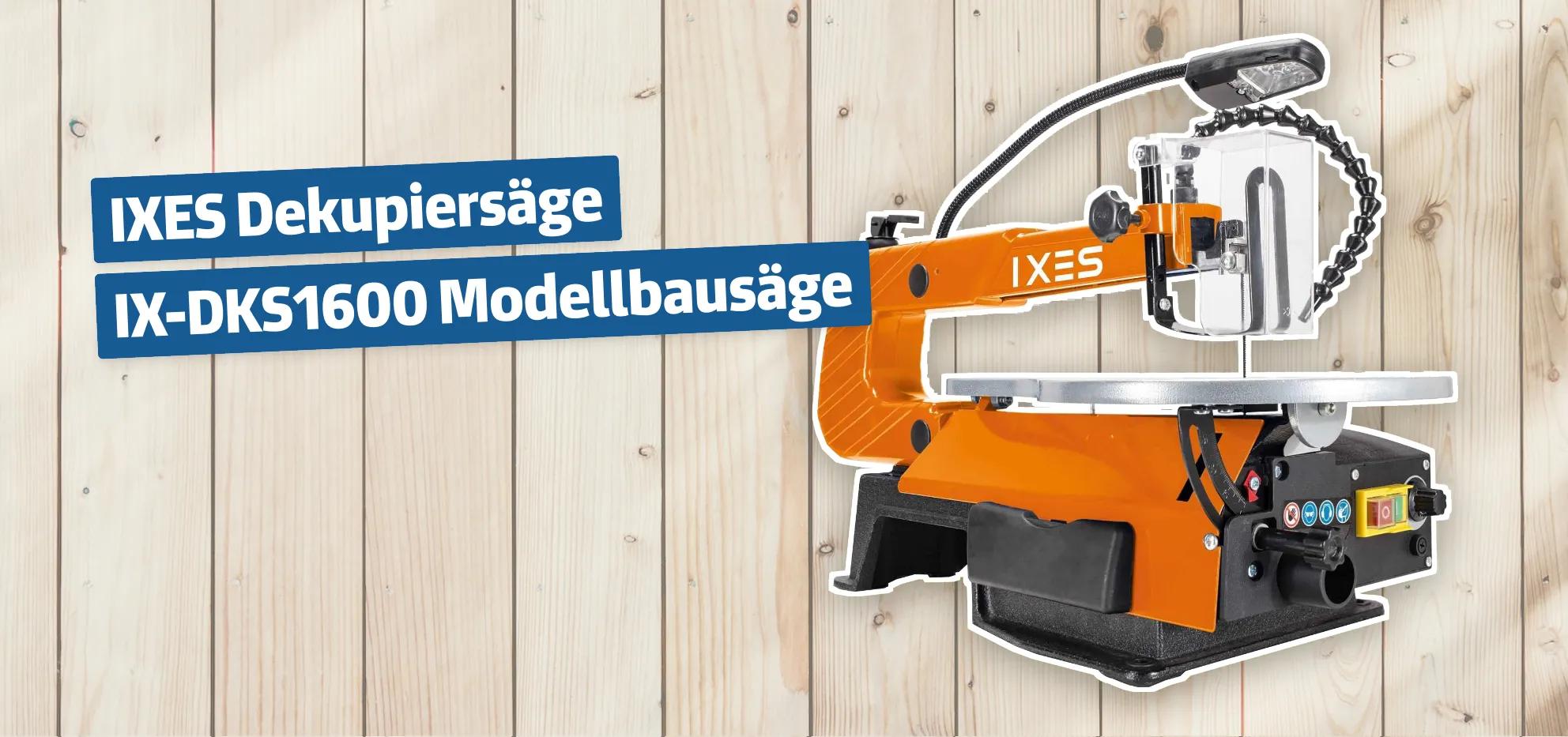 IXES Dekupiersäge IX-DKS1600 Modellbausäge Testbericht & Erfahrungen