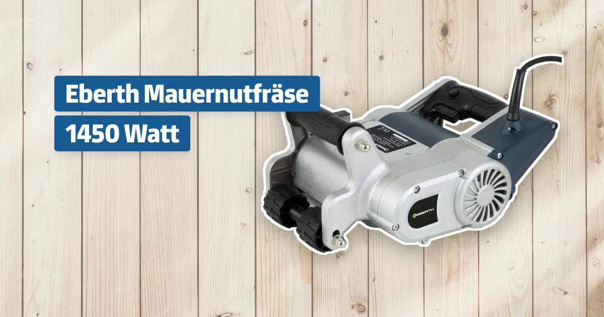 Eberth Mauernutfräse 1450 Watt Testbericht & Erfahrungen - heimwerker.cc