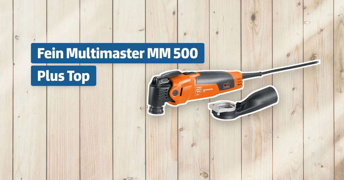 Fein Multimaster MM 500 Plus Top Testbericht & Erfahrungen - heimwerker.cc