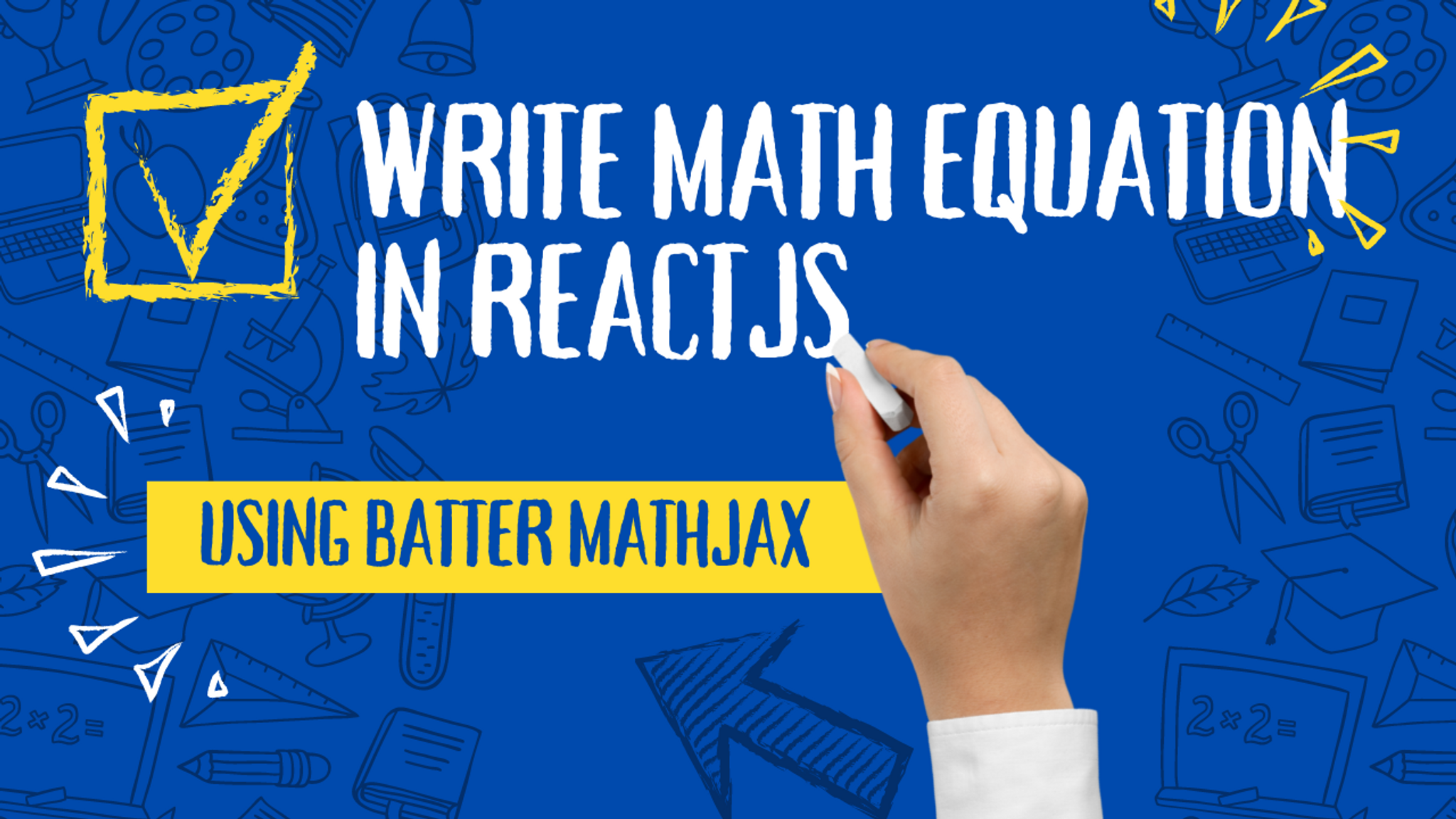 How To Write Math Equations In ReactJS With React Batter MathJax how-to-write-math-equations-in-reactjs-with-react-batter-mathjax