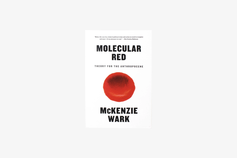 Molecular Red: Theory for the Anthropocene | International Library of ...