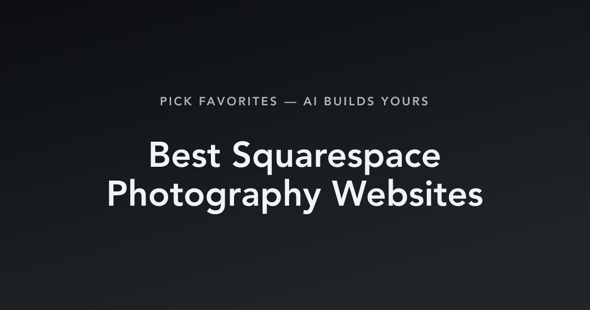 58 Best Squarespace Photography Websites — Pick 3 and Build with AI