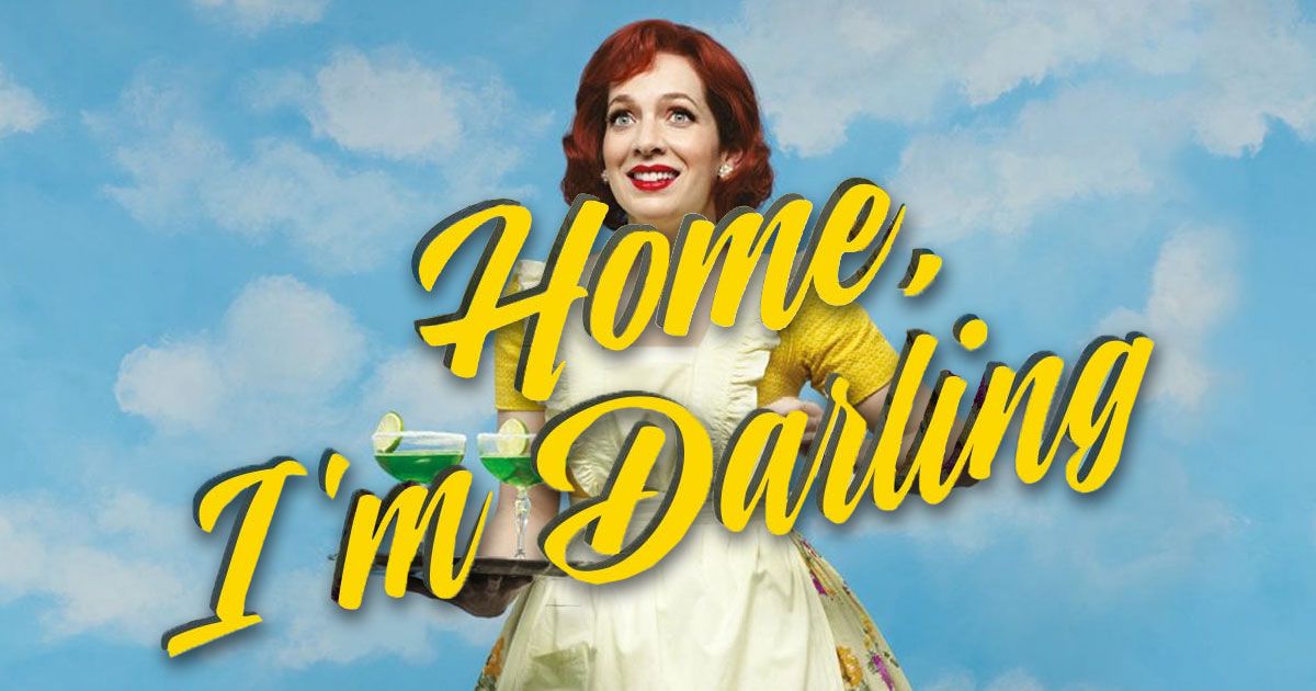 Home, I'm Darling - Annapurna Theatre