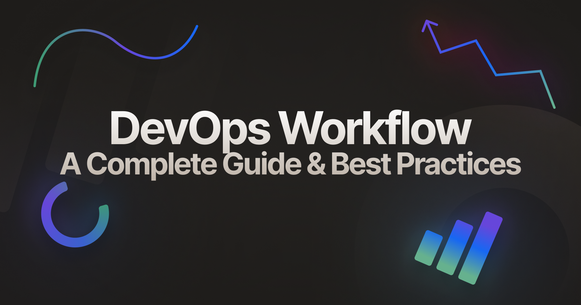 DevOps Workflow | A Complete Guide & Best Practices | FireHydrant