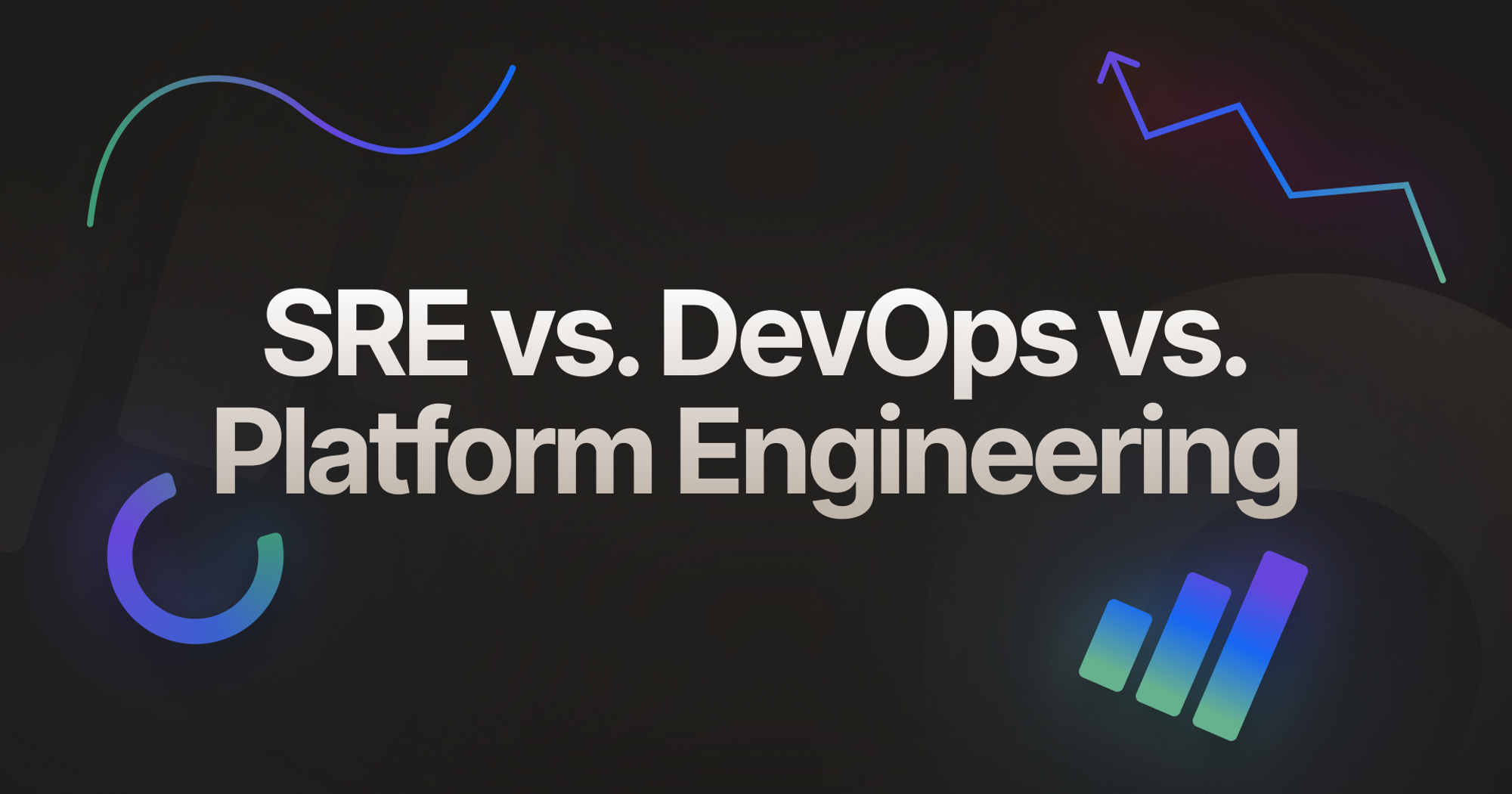 SRE vs. DevOps vs. Platform Engineering | FireHydrant