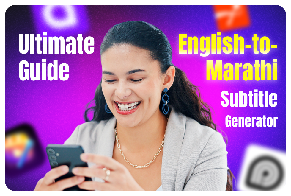 Ultimate Guide to the Best English-to-Marathi Subtitle Generators in 2025