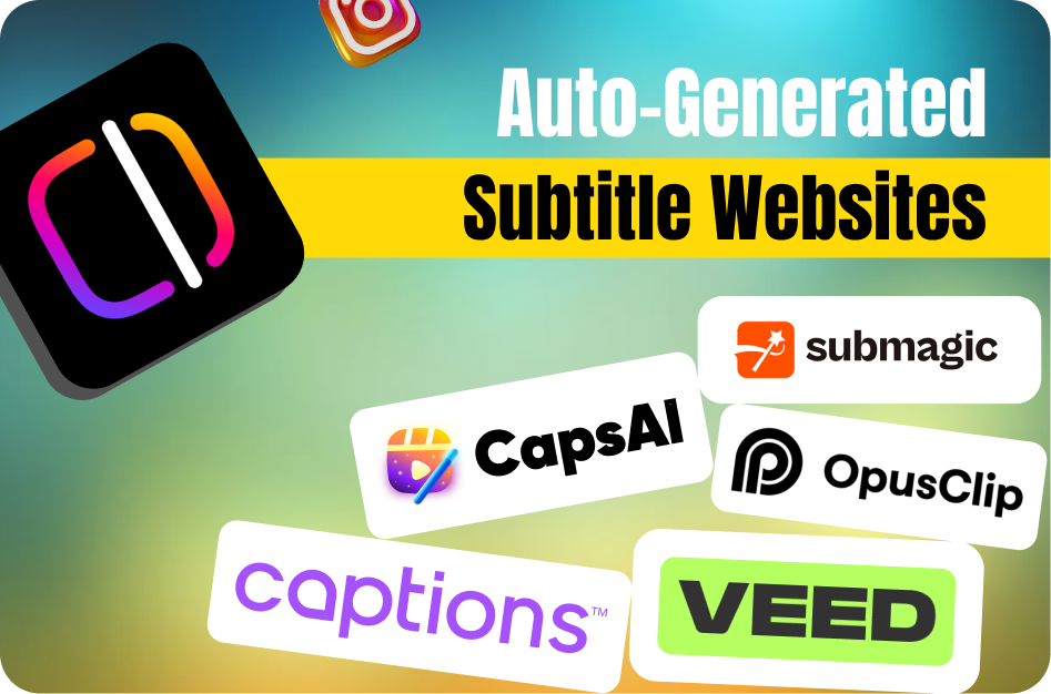 Auto-Generated Captions websites vs Instagram Edits