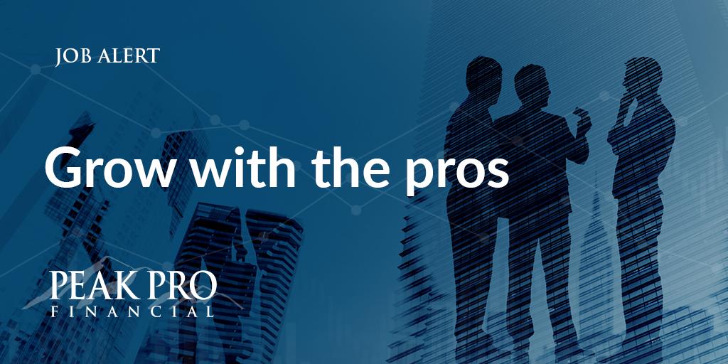 Career opportunities | Peak Pro Financial - Reach the impossible