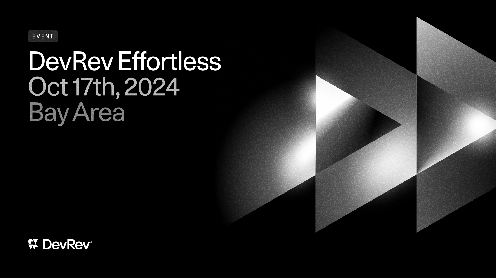 DevRev Effortless 2024 - Fewer Things, But Better
