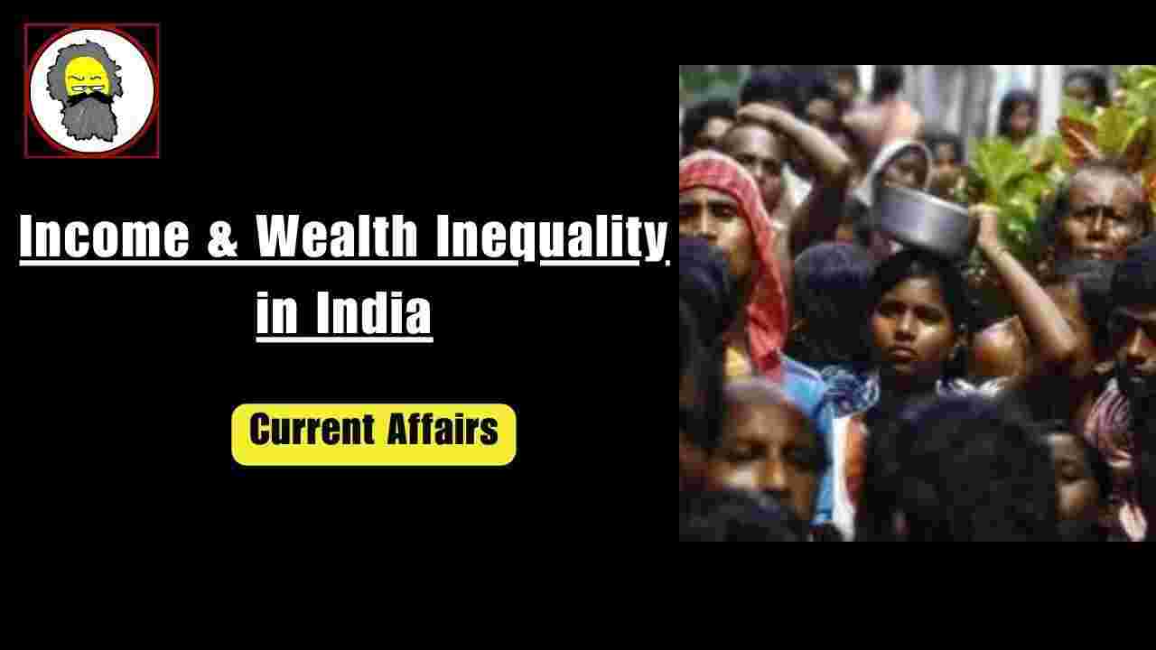Income and Wealth Inequality in India - SocioCurrent | Sociology Optional