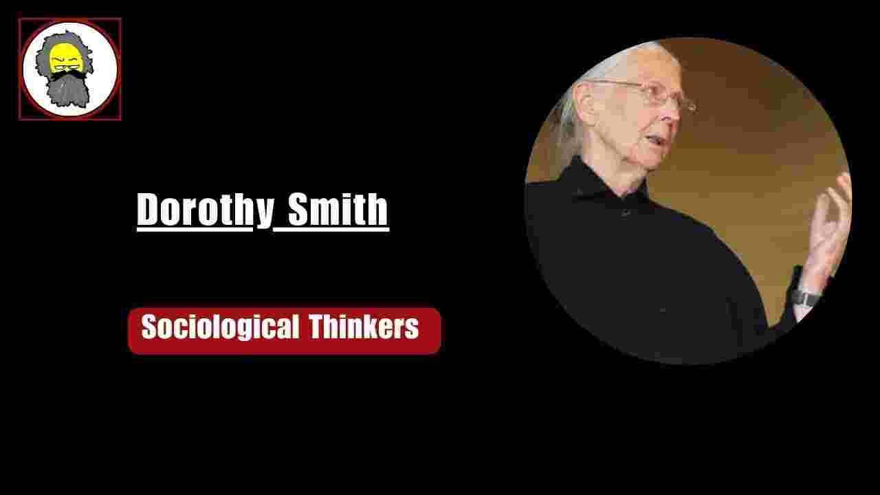 Dorothy Smith - SocioCurrent | Sociology Optional