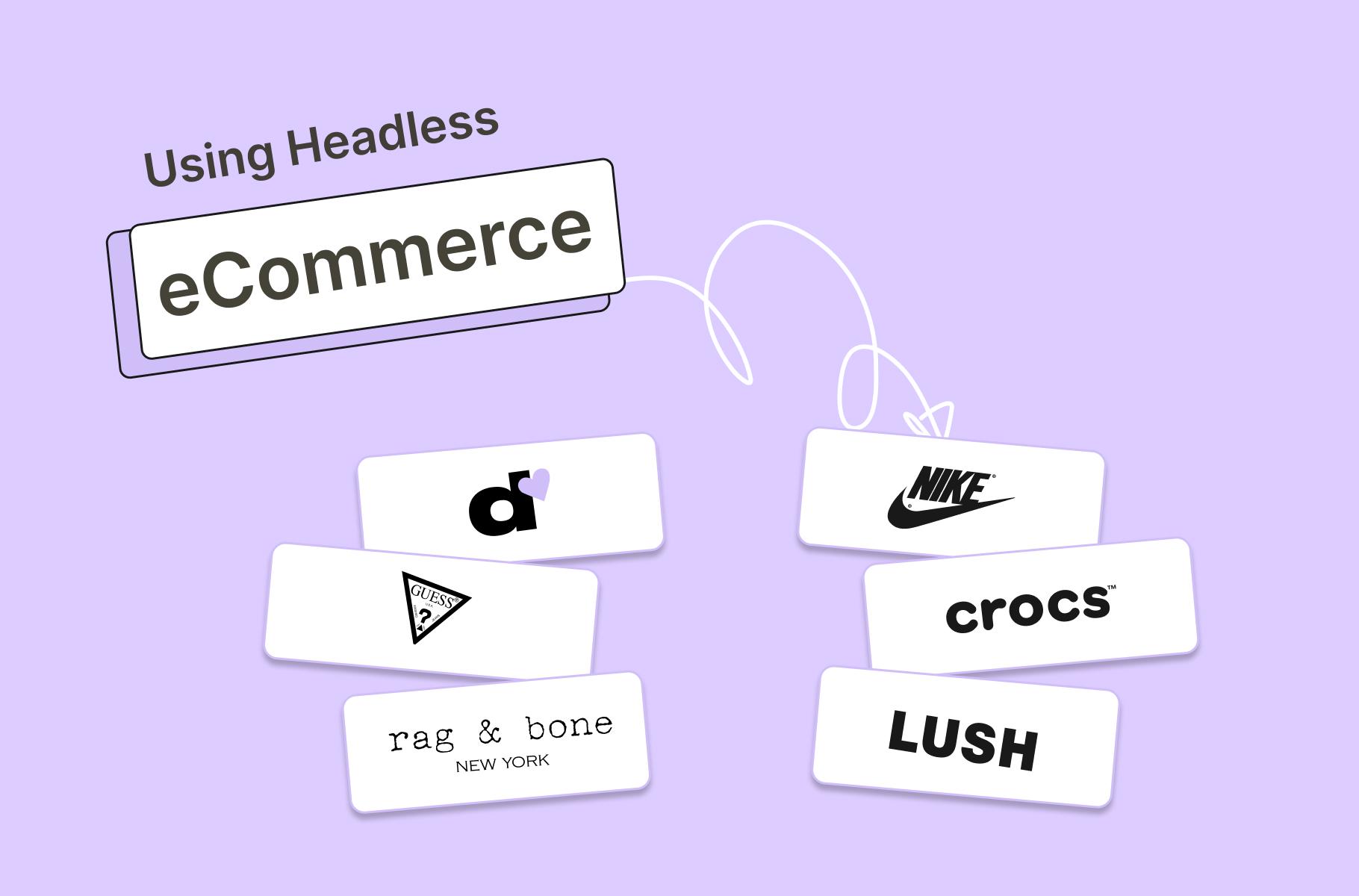 The Run Digital | 7 positive examples of brands using Headless eCommerce